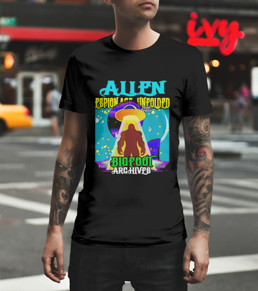 Alien Espionage Unfolded Bigfoot UFO Archives T-Shirt
