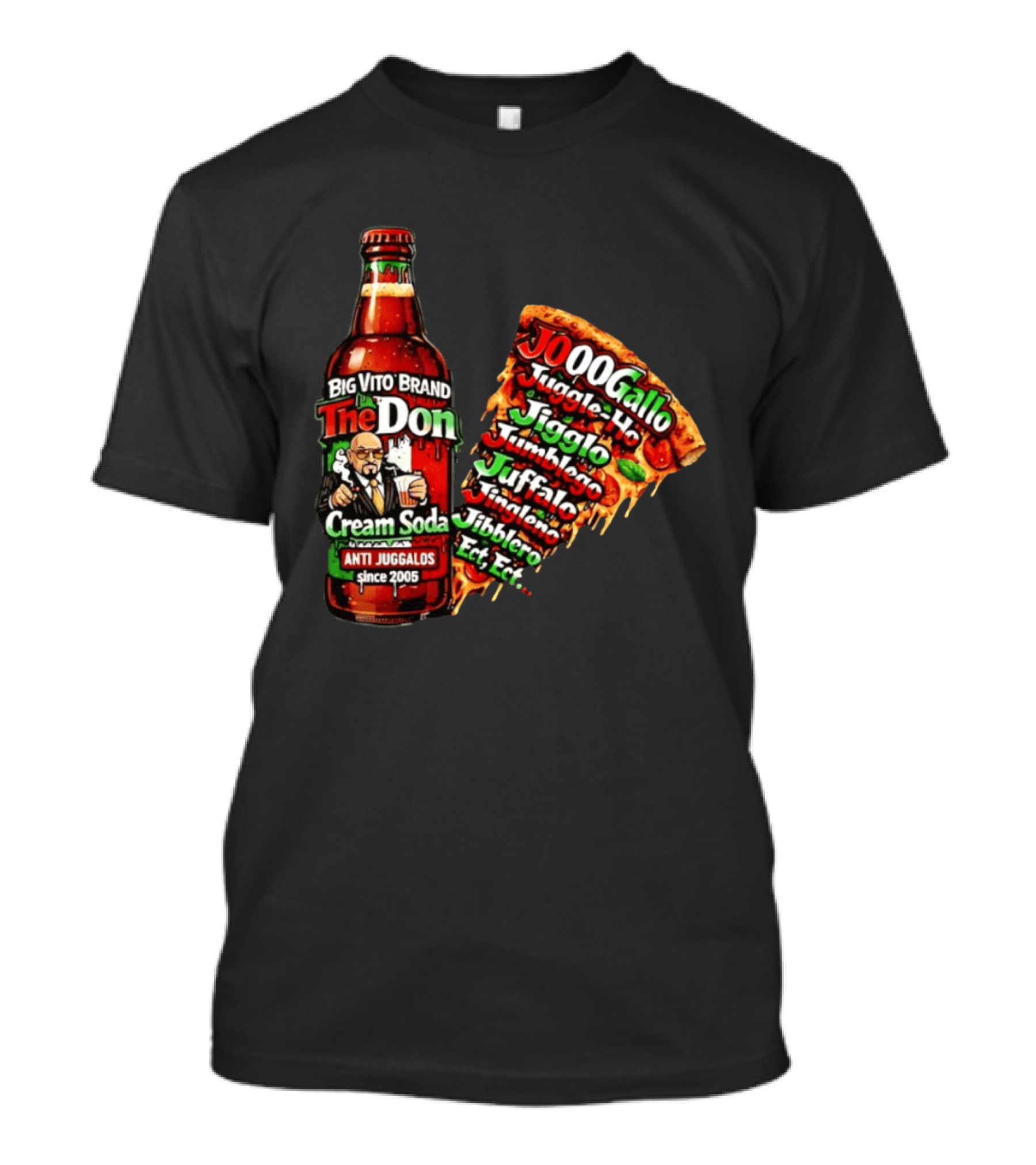 Big Vito Brand The Don Cream Soda Anti Juggalos Juggle Ho Jiggle Ho Pizza Slice 2005 T-Shirt