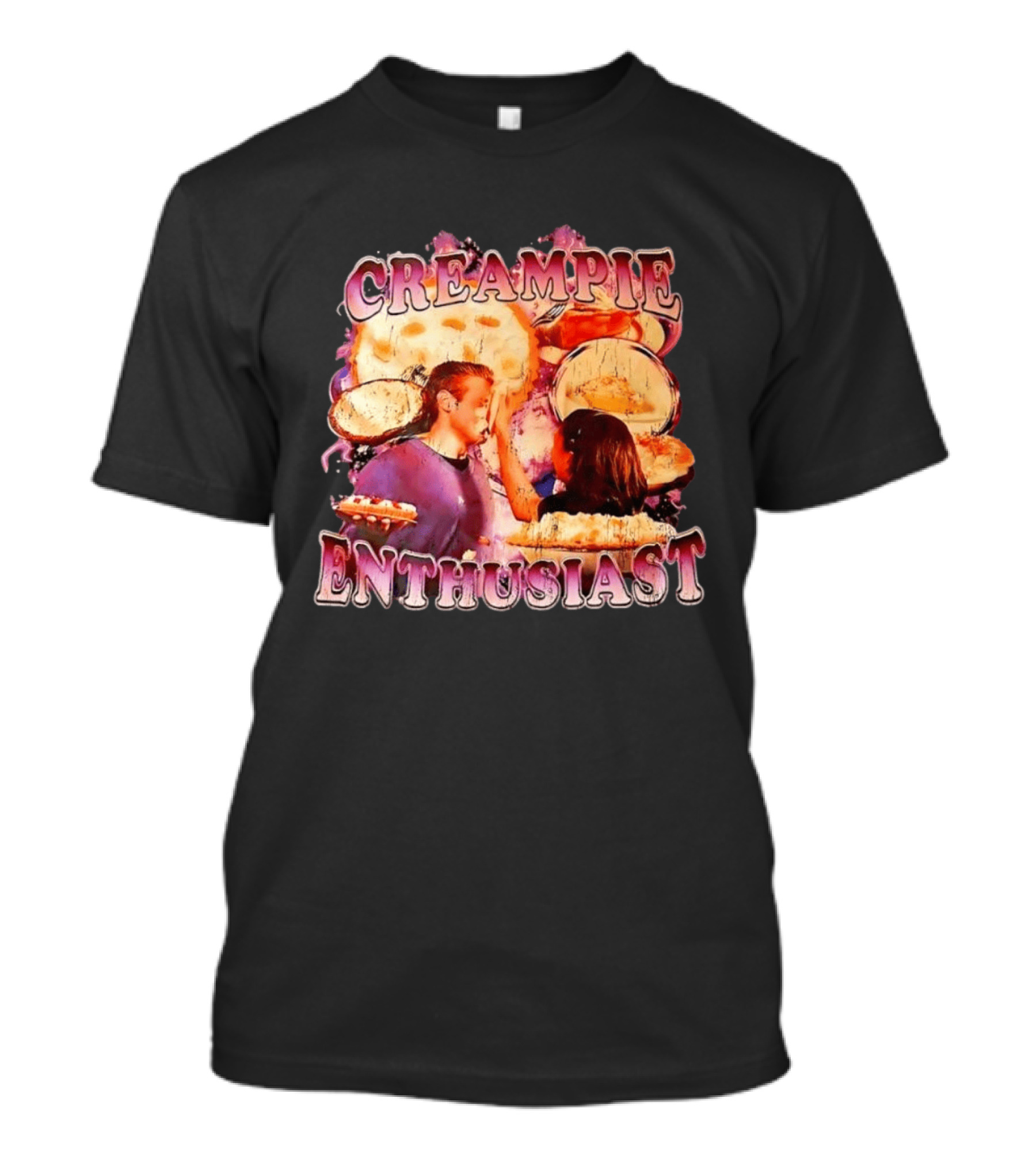 Creampie Enthusiast Dessert Fun Party Humor T-Shirt