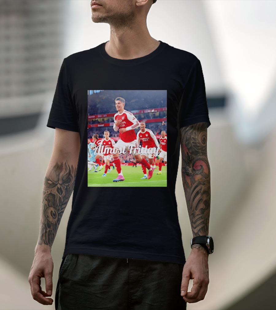 Kai Havertz Almost Friday Arsenal Victory Celebration T-Shirt