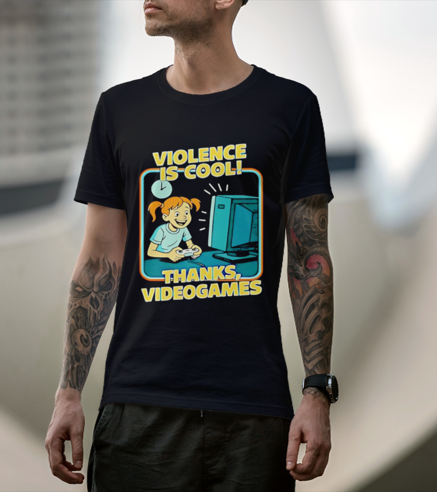 Violence Is Cool Thanks Videogames Gaming Humor T-Shirt