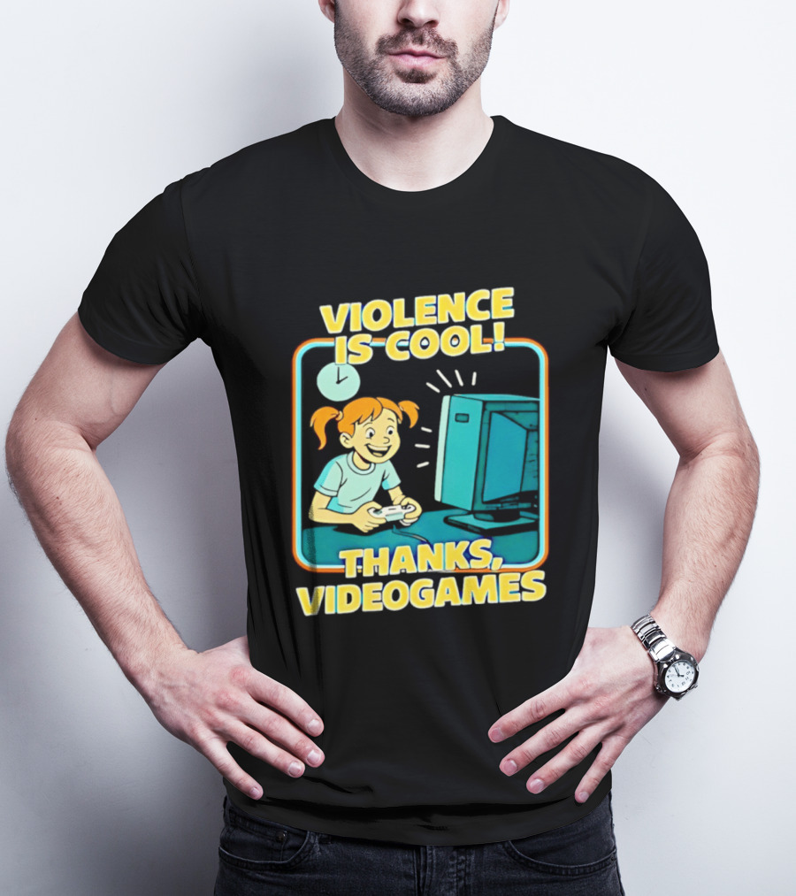 Violence Is Cool Thanks Videogames Gaming Humor T-Shirt