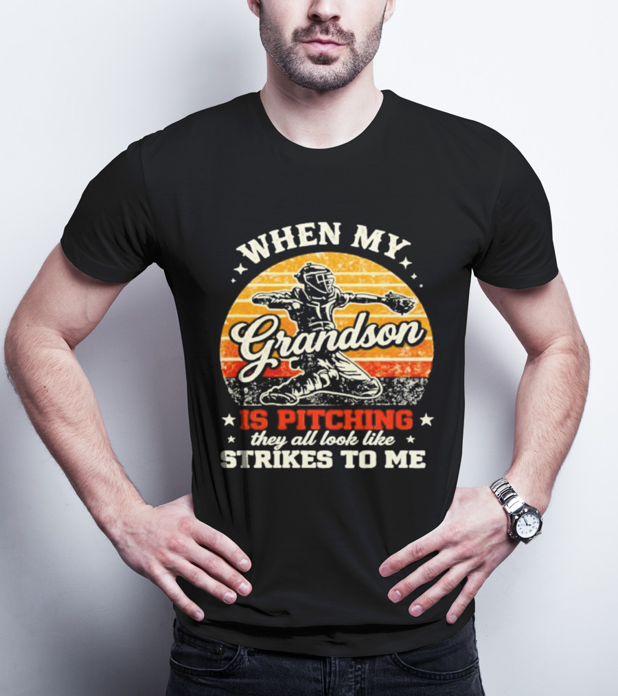 When My Grandson Is Pitching They All Look Like Strikes To Me Grandson Baseball Pitcher Sunset T-Shirt