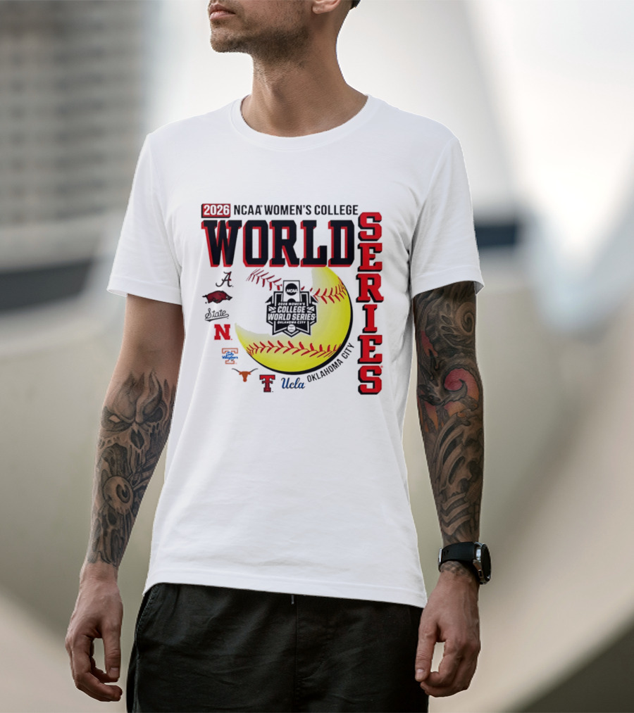 2026 NCAA Women's College World Series Oklahoma City Alabama Arkansas Texas Nebraska UCLA T-Shirt