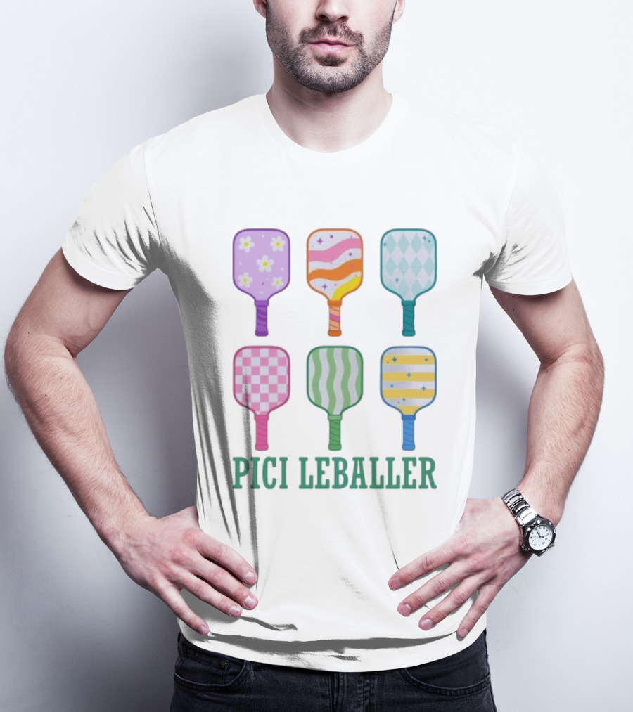 Colorful Pickleball Paddles PICI LEBALLER T-Shirt