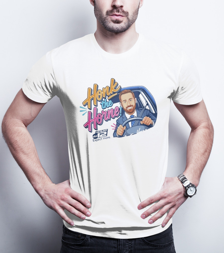 Honk The Horne KSAT 12 Expect More T-Shirt