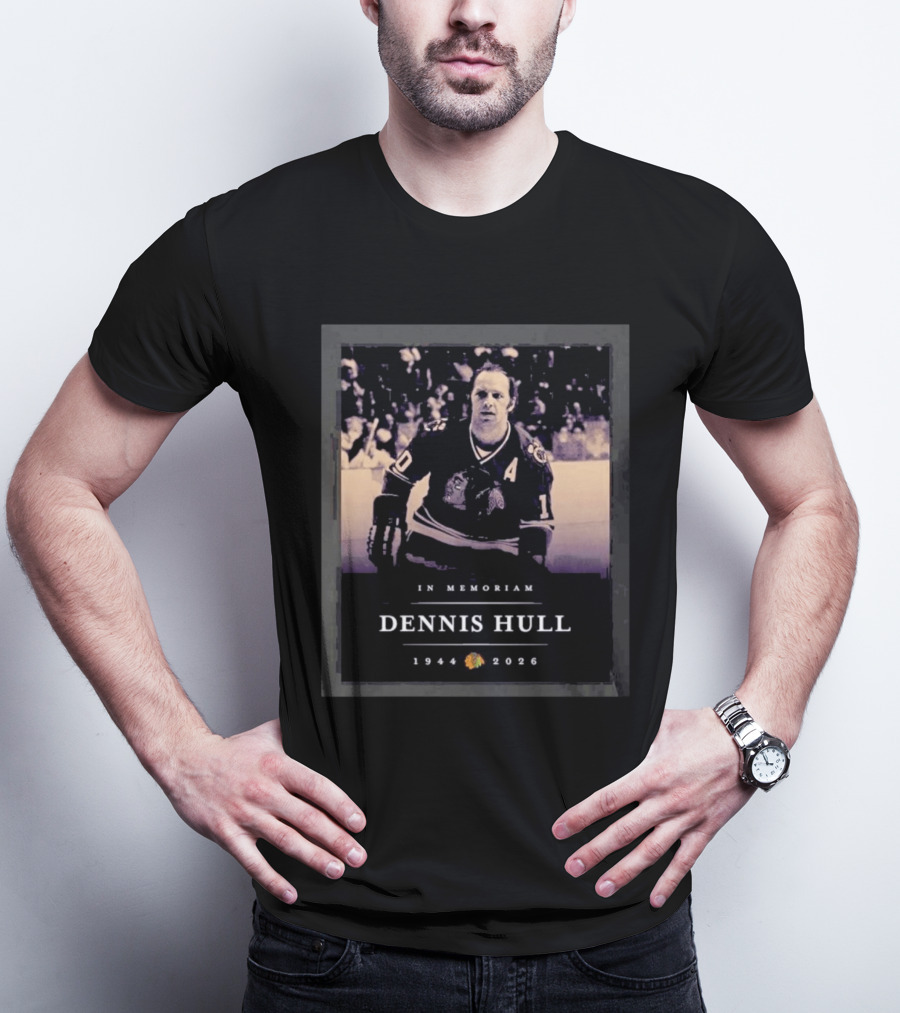 In Memoriam Dennis Hull 1944 2026 Chicago Hockey Player T-Shirt