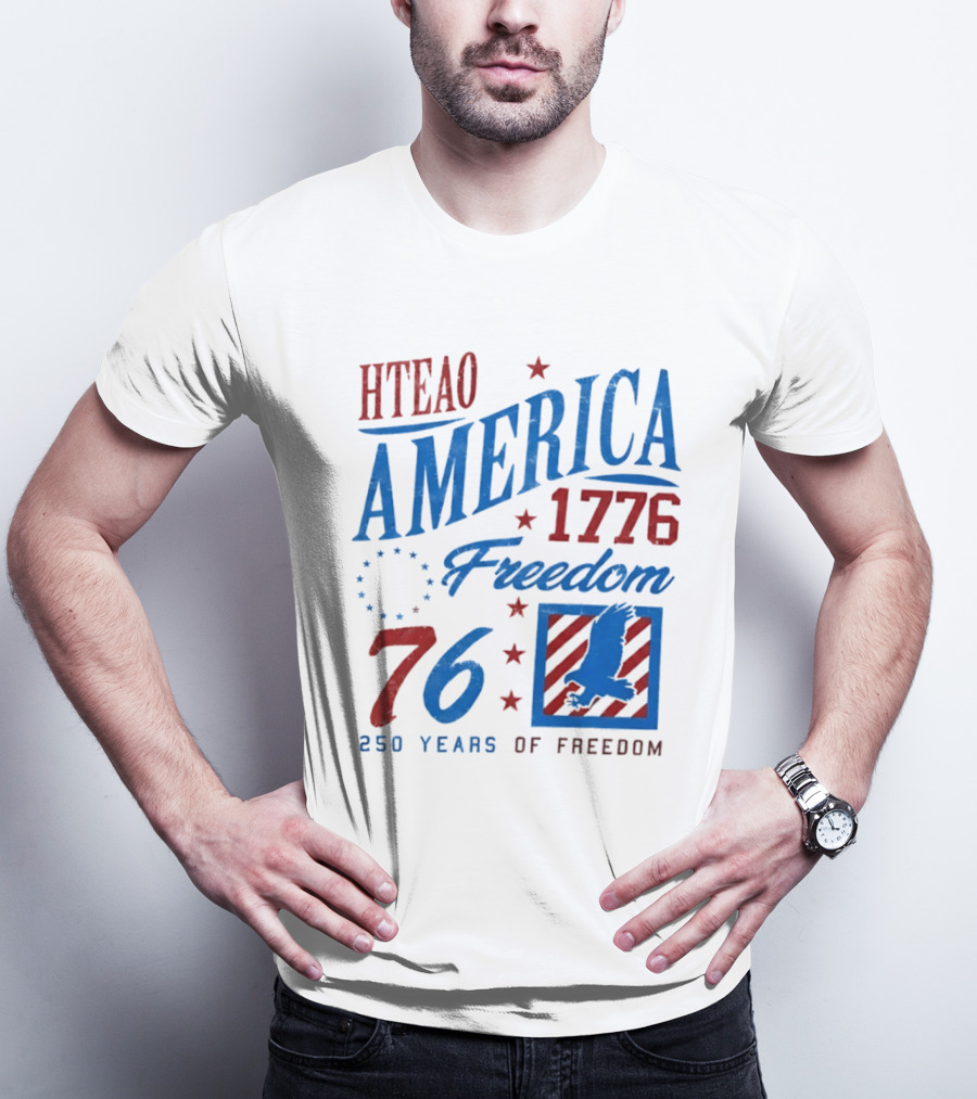 HTEAO America 1776 Freedom 76 250 Years Of Freedom T-Shirt