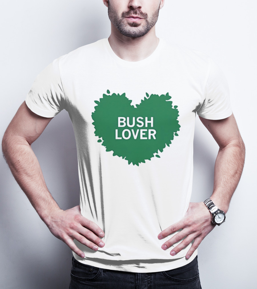 Bush Lover Green Heart Shape T-Shirt