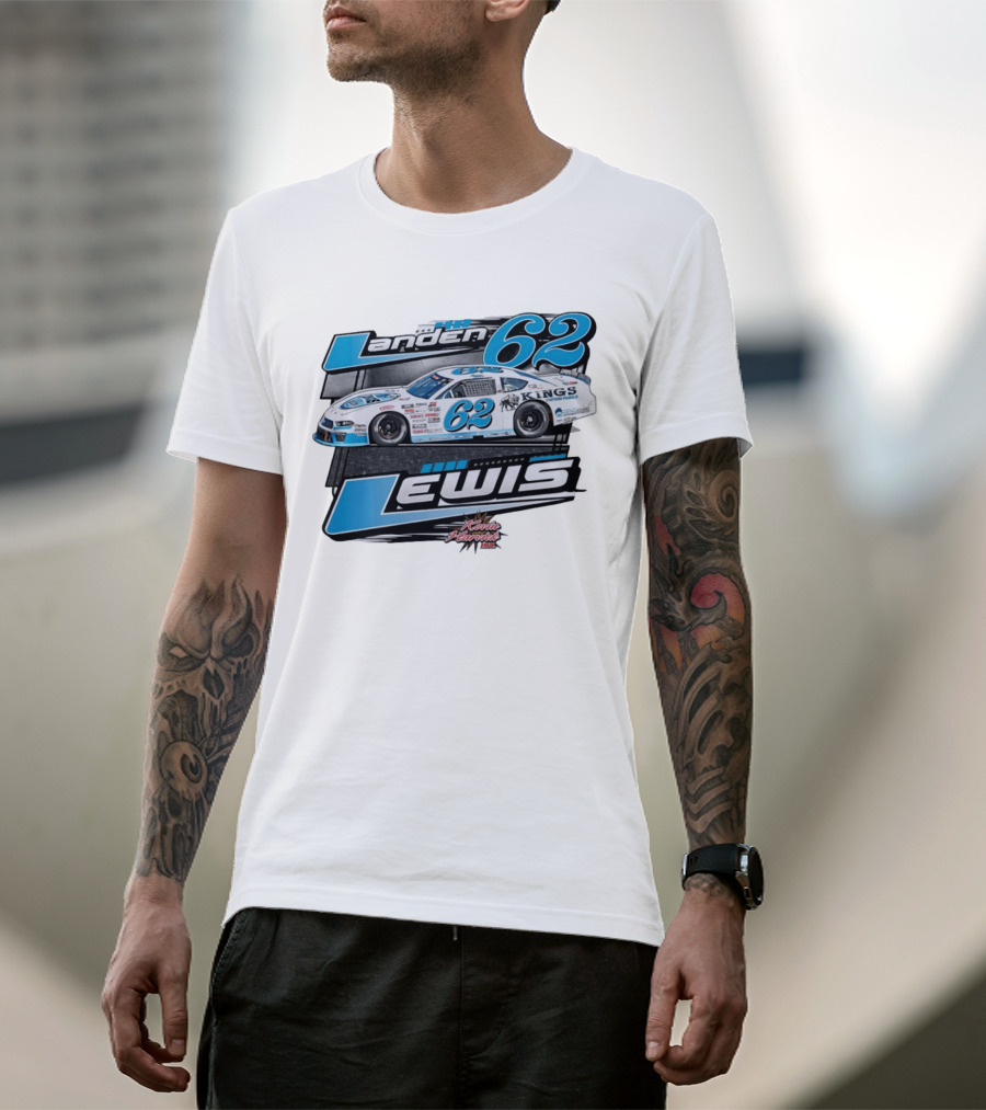 Landen 62 Lewis Kings Custom Panels Kevin Harvick Inc Racing Car T-Shirt