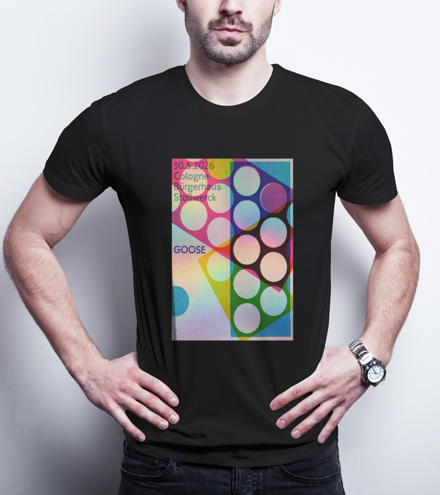 30.5.2026 Cologne Bürgerhaus Stollwerck Goose Concert Announcement T-Shirt