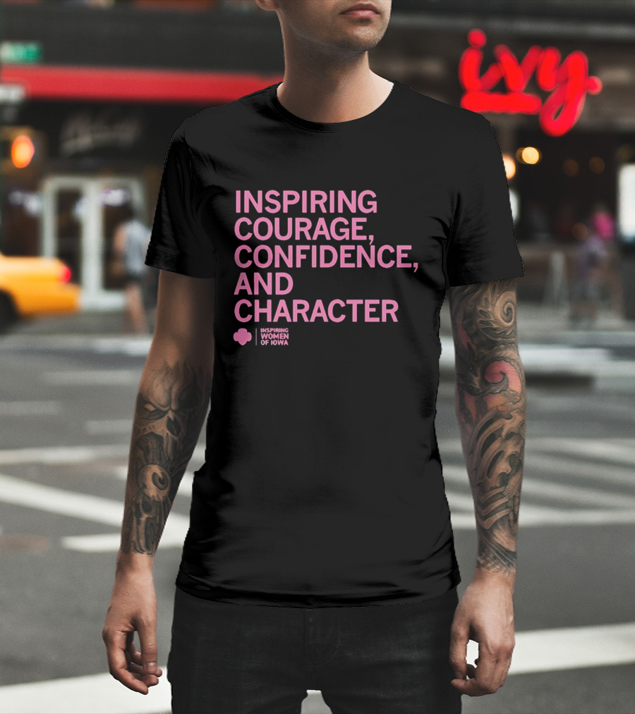 Inspired Women Of Iowa Inspiring Courage Confidence T-Shirt