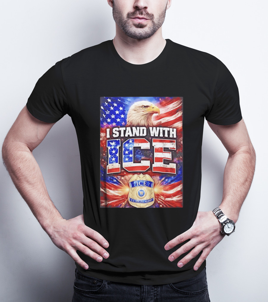 I Stand With ICE American Flag Bald Eagle U.S. Special Agent T-Shirt