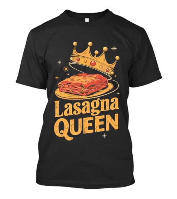 Lasagna Queen Italian Pasta Culinary Royalty Crown Slice Serving T-Shirt