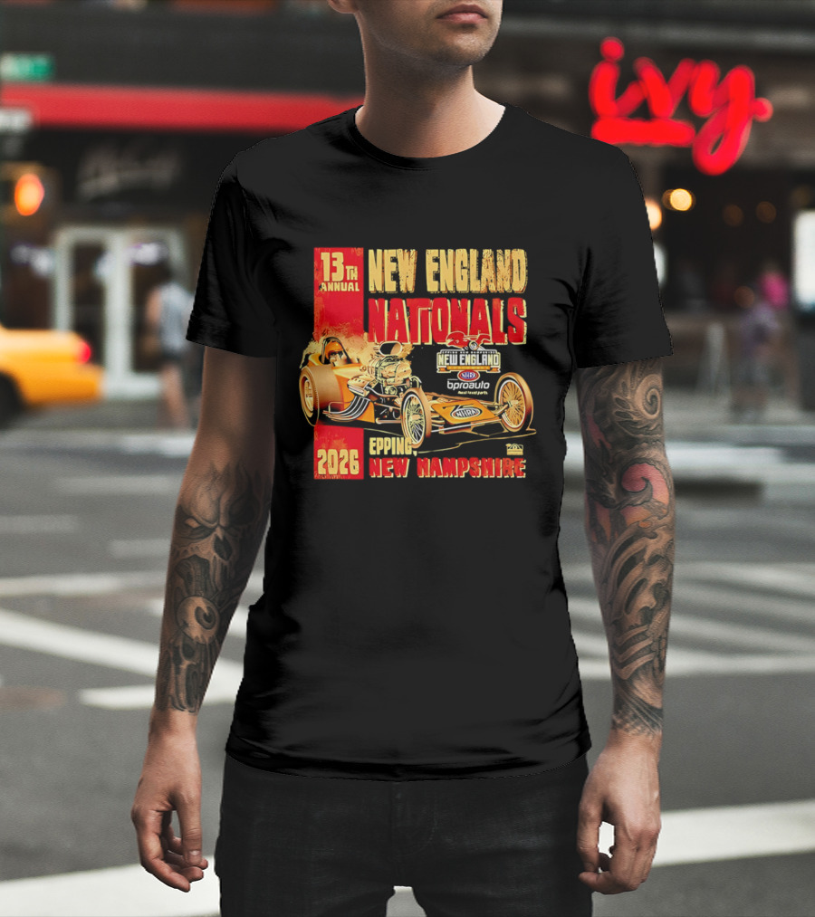 13th Annual New England Nationals Epping New Hampshire 2026 Dragster Event T-Shirt