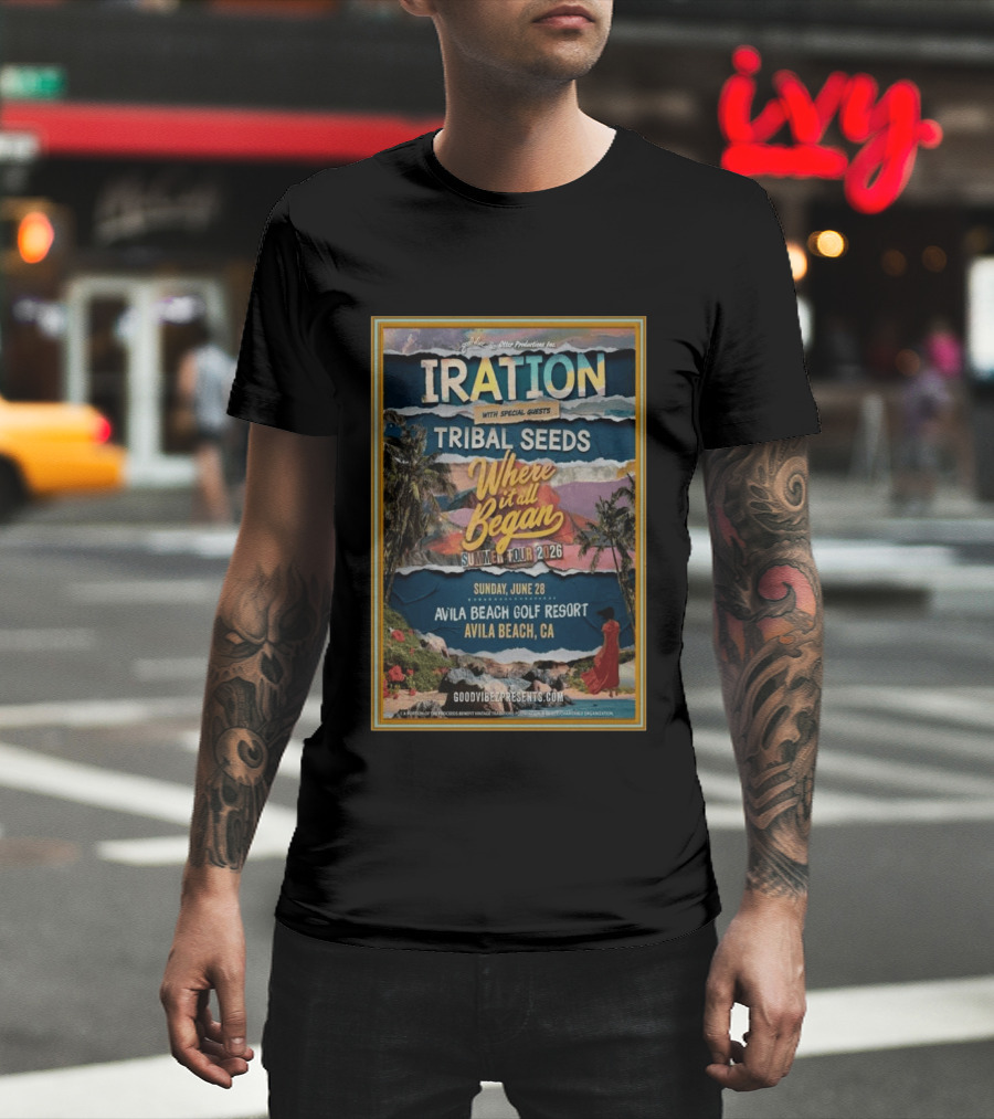 IRATION Tribal Seeds Summer Tour 2026 Where It All Began Avila Beach Golf Resort June 28 Avila Beach CA T-Shirt