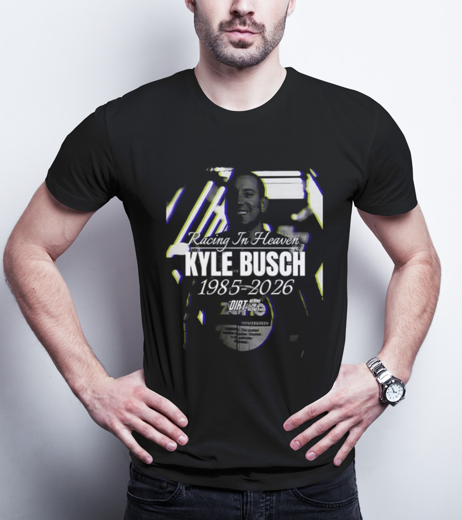 Racing In Heaven Kyle Busch NASCAR Cup Series 1985 2026 T-Shirt