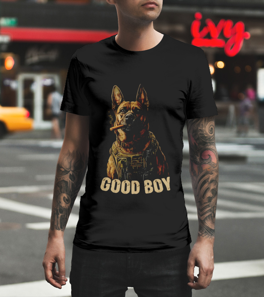Good Boy K9 German Shepherd Tactical Military Patrol Hero Dog Cigar T-Shirt