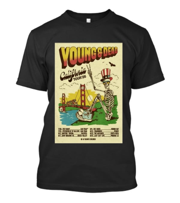 Young And Dead California Tour 26 San Fran Skeleton Golden Gate Bridge Uncle Sam Hat T-Shirt