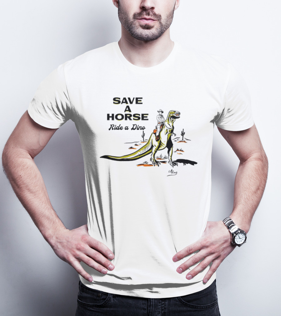 Save A Horse Ride A Dino Cowboy Riding Rex T-Shirt