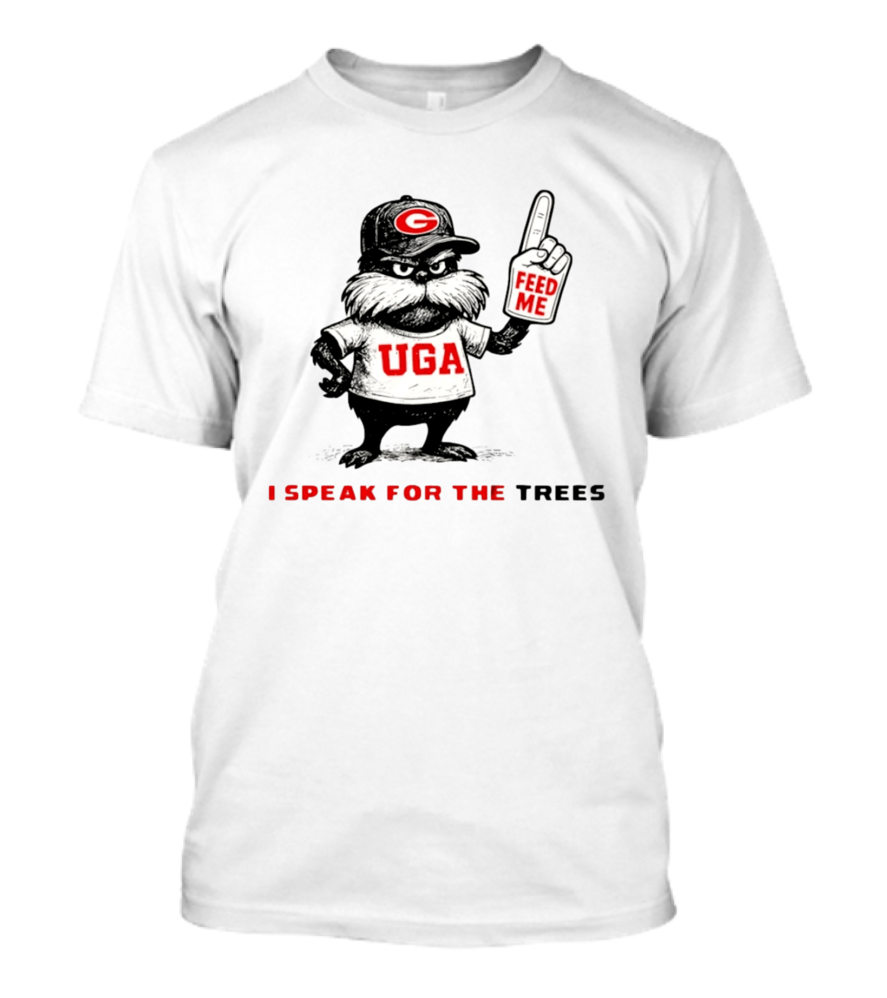 Georgia Bulldogs UGA I Speak For The Trees Feed Me T-Shirt