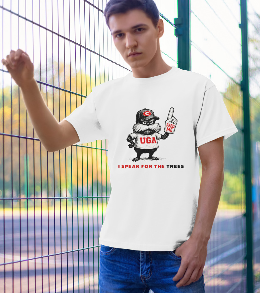 Georgia Bulldogs UGA I Speak For The Trees Feed Me T-Shirt