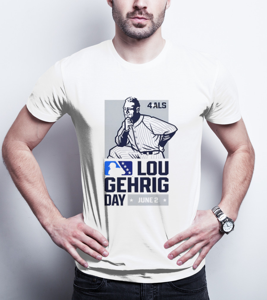 Lou Gehrig Day June 2 MLB 4 ALS Yankees T-Shirt