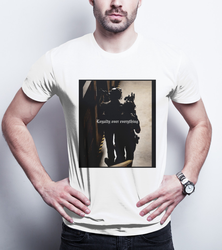 Loyalty Over Everything Tactical T-Shirt
