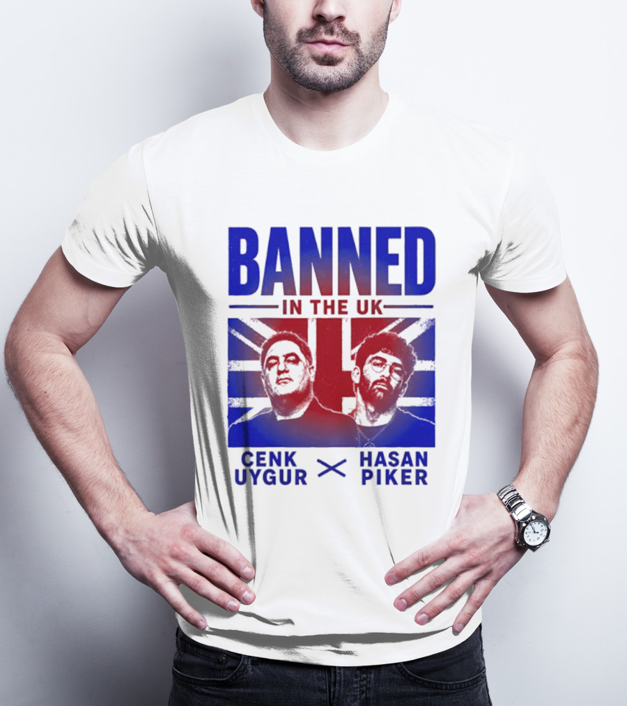 Banned In The UK Cenk Uygur Hasan Piker Union Jack T-Shirt