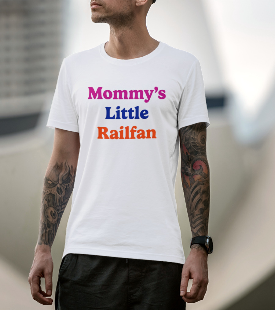 Mommy's Little Railfan T-Shirt