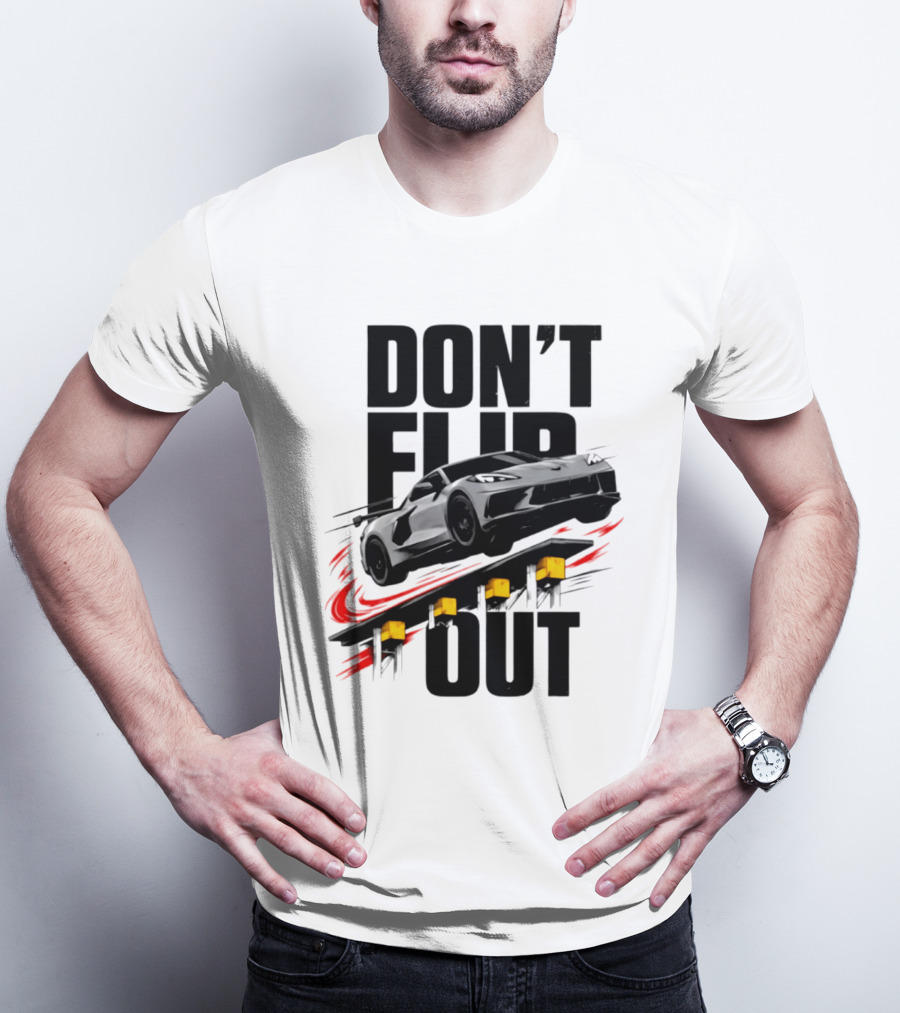 Don't Flip Out Race Car Thrill 2026 Adventure T-Shirt