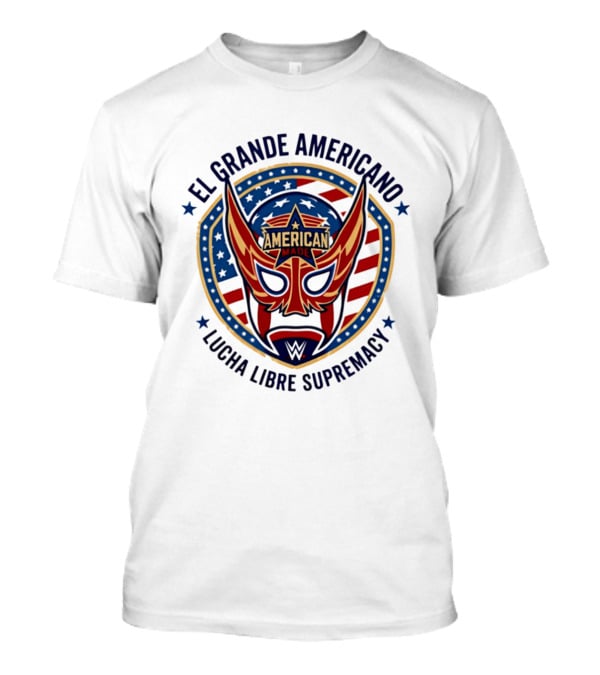 El Grande Americano American Made Lucha Libre Supremacy T-Shirt