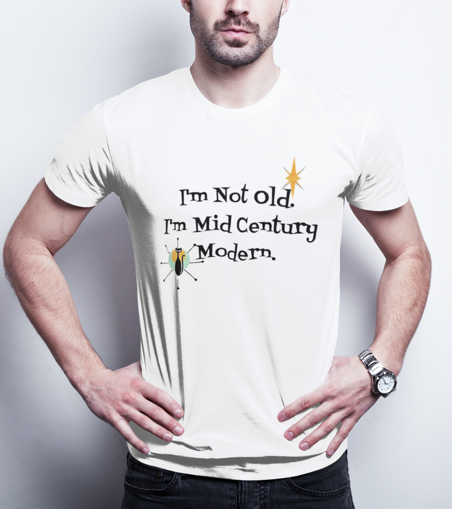 I'm Not Old I'm Mid Century Modern Starburst Beetle T-Shirt