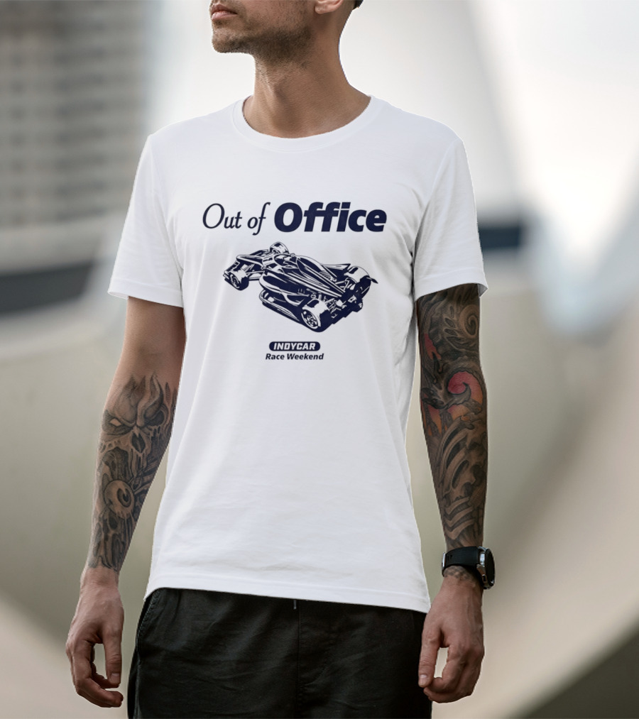 Out Of Office IndyCar Race Weekend T-Shirt