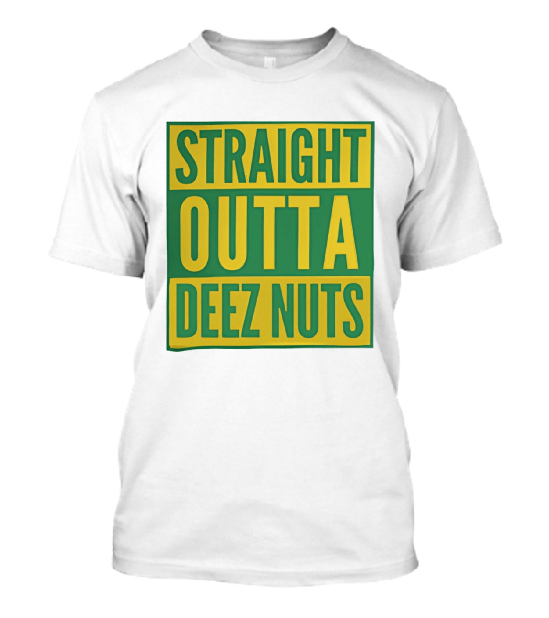 Straight Outta Deez Nuts Bold Yellow Green Block Letters T-Shirt