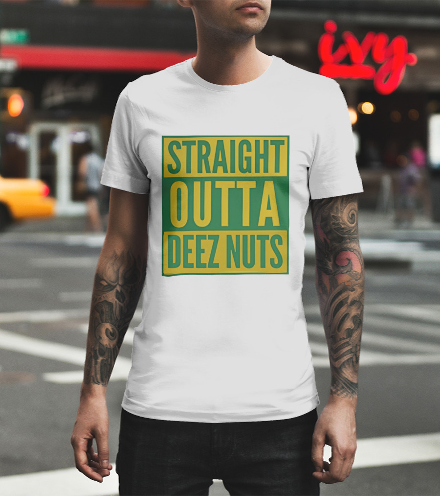Straight Outta Deez Nuts Bold Yellow Green Block Letters T-Shirt