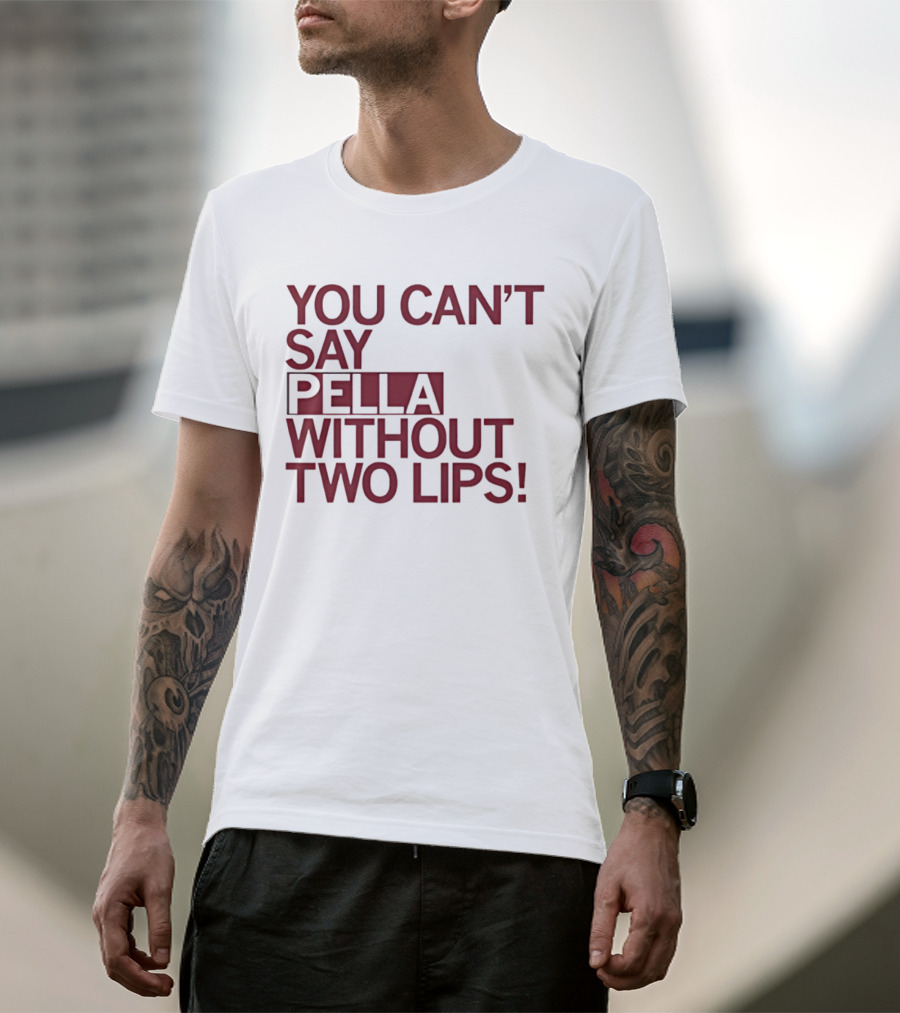 You Can't Say Pella Without Two Lips Knicks Jalen Brunson NBA T-Shirt