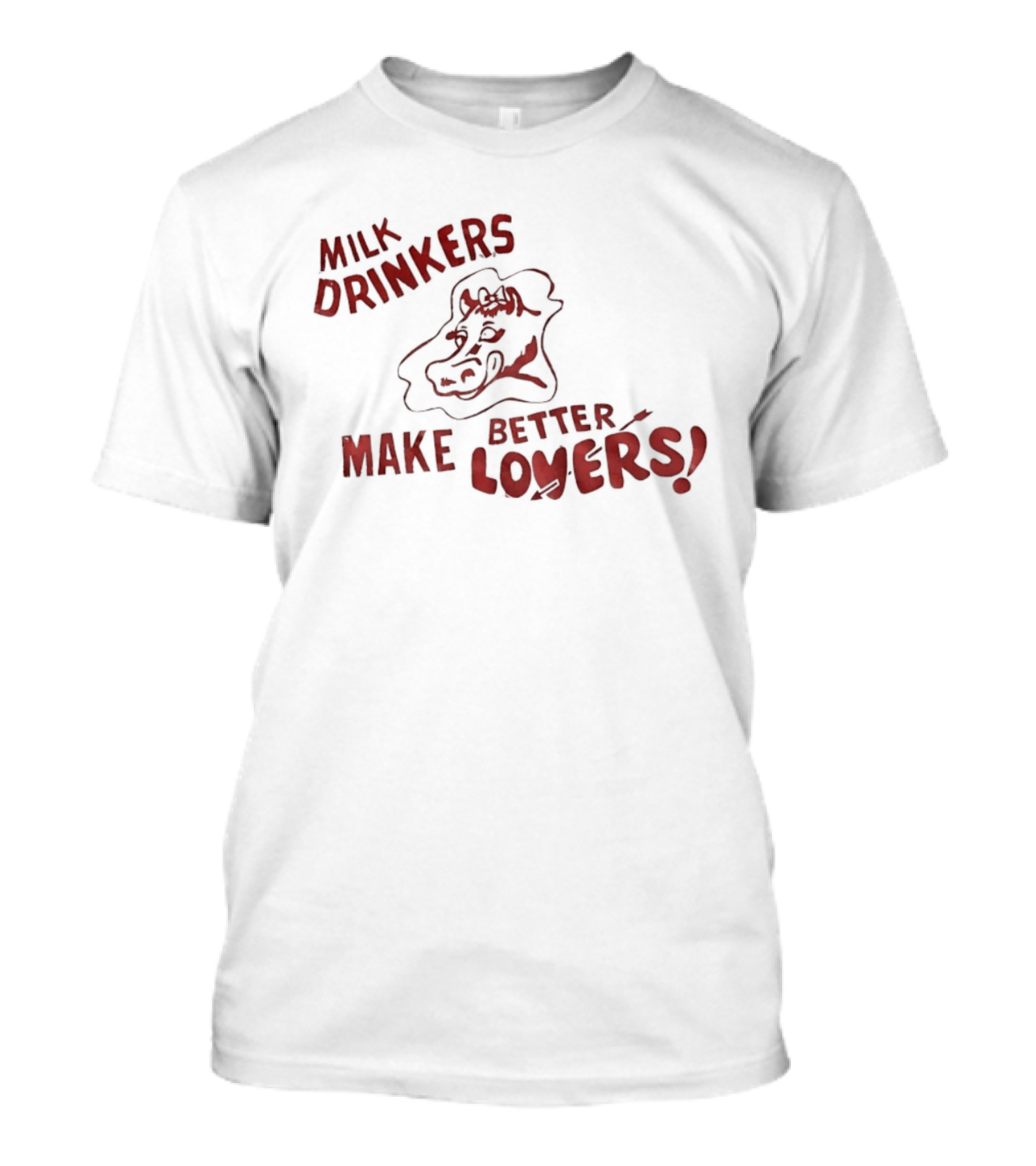 Milk Drinkers Make Better Lovers Cow Drawing T-Shirt
