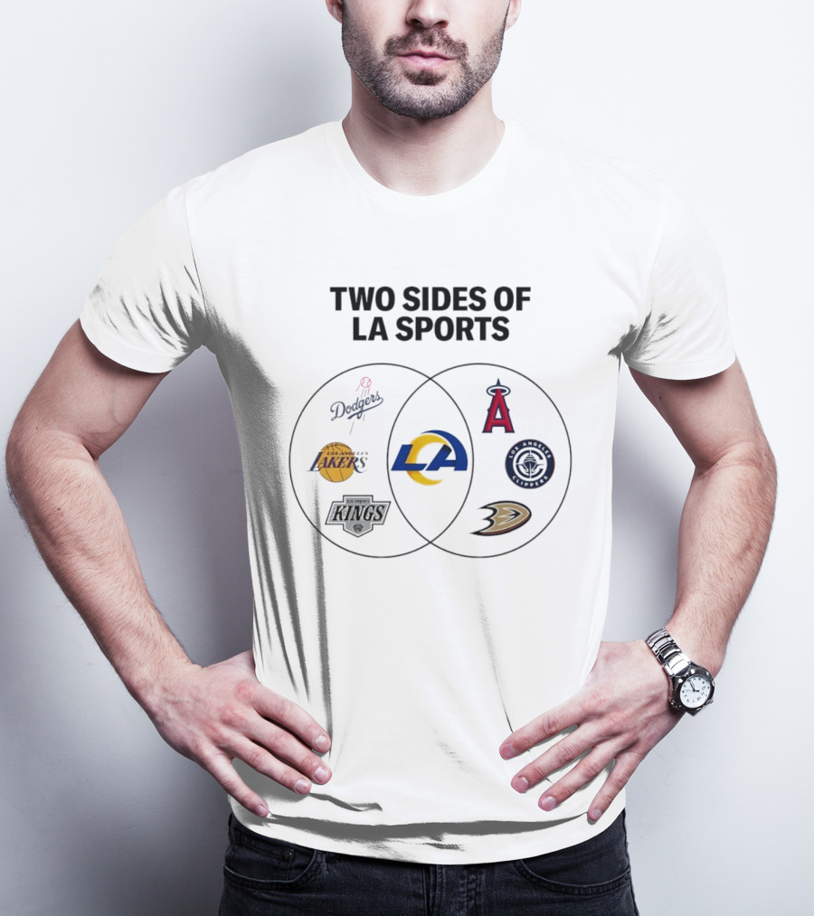 Two Sides Of LA Sports Dodgers Lakers Rams Angels Clippers Kings Ducks T-Shirt