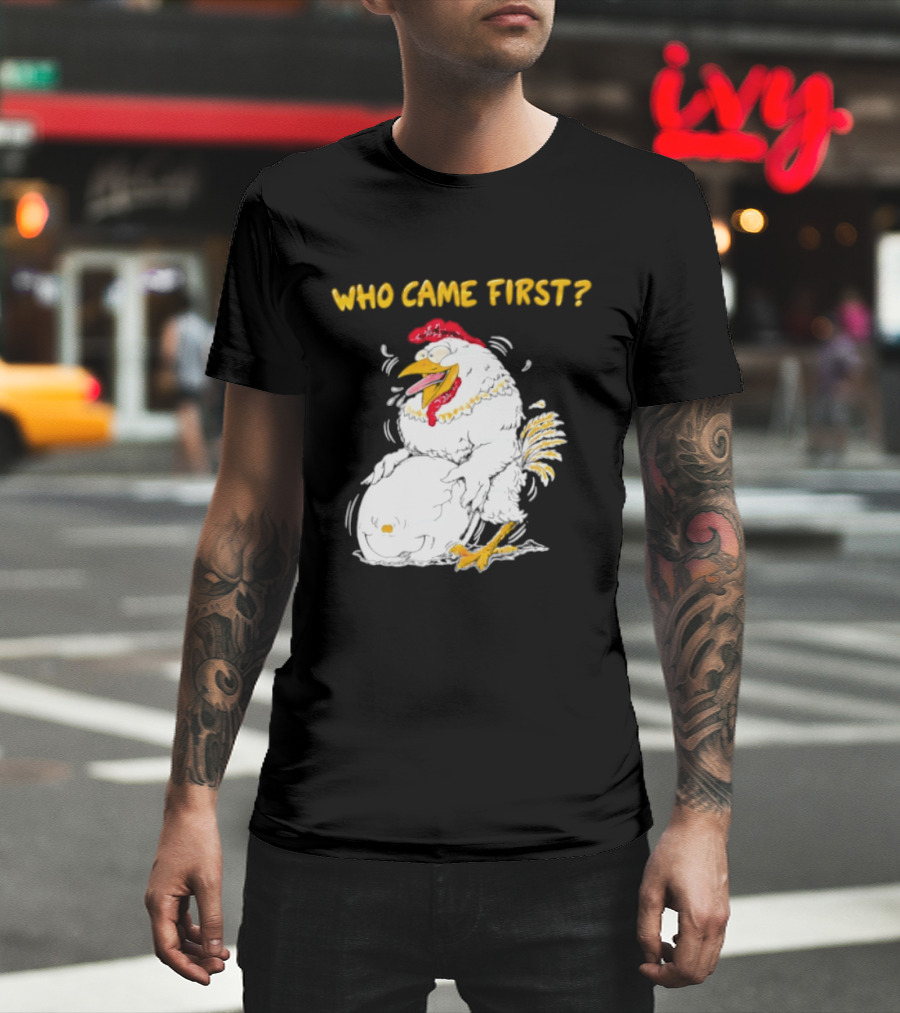 Who Came First Chicken And Egg Playful T-Shirt