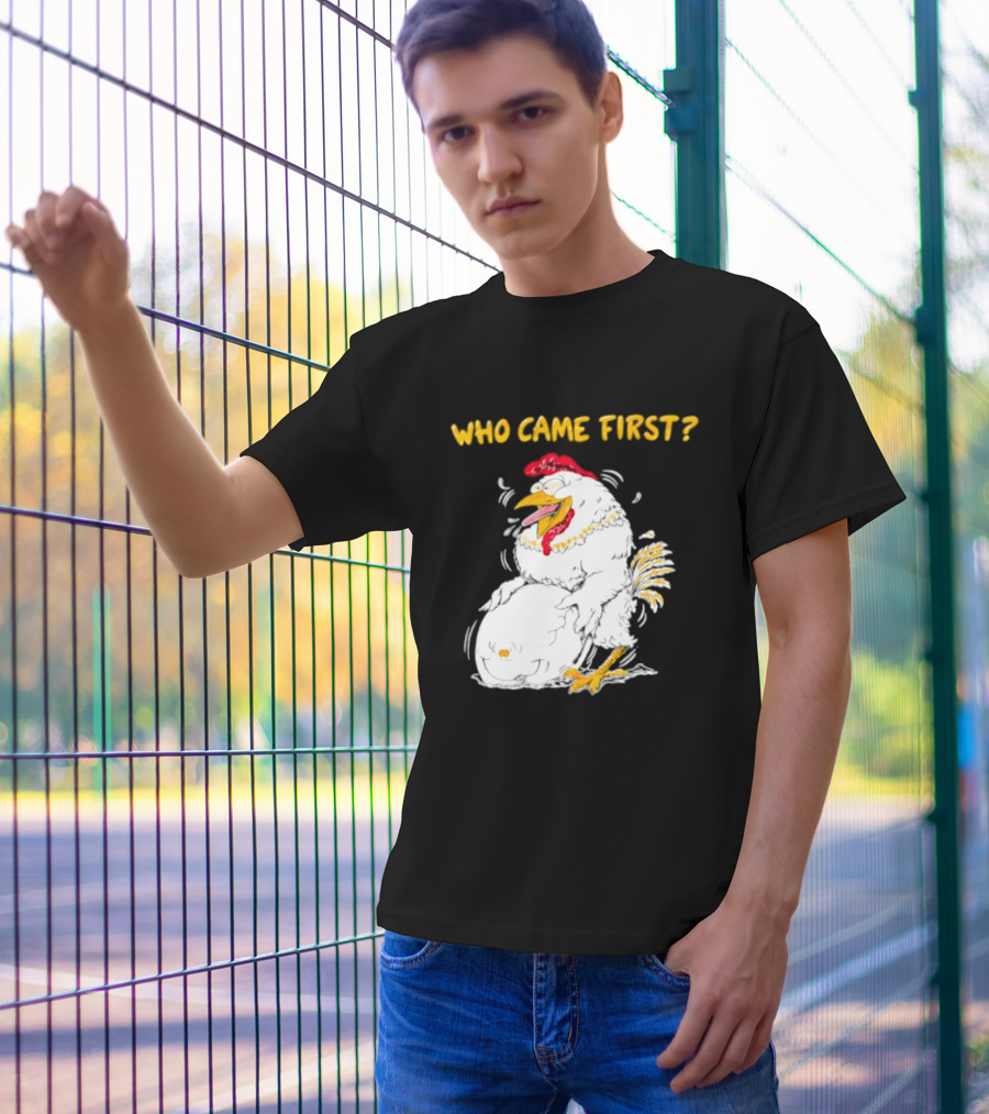 Who Came First Chicken And Egg Playful T-Shirt