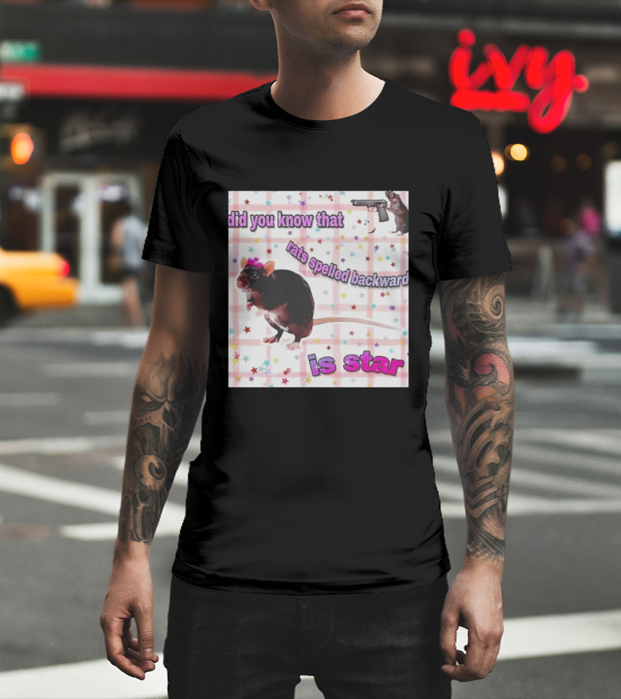 Did You Know That Rats Spelled Backward Is Star Rat With Gun And Stars T-Shirt