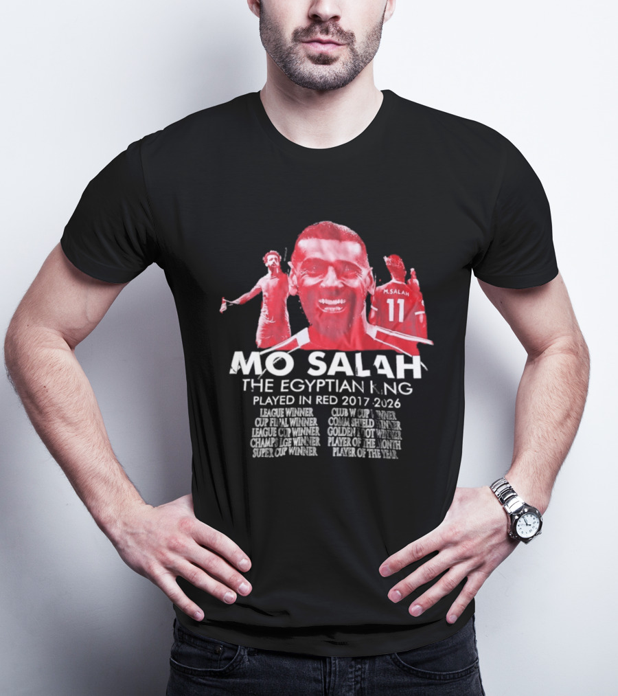 Mo Salah The Egyptian King Played In Red 2017 2026 T-Shirt