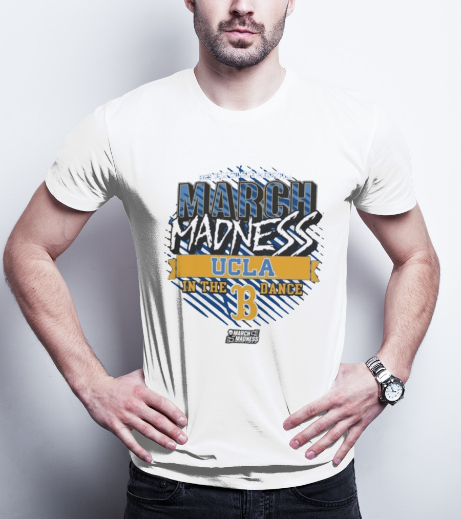 UCLA Bruins March Madness 2025 NCAA Women's Basketball In The Dance T-Shirt