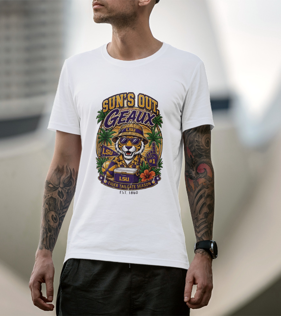 Sun's Out Geaux LSU Tiger Tailgate Season Est 1860 T-Shirt