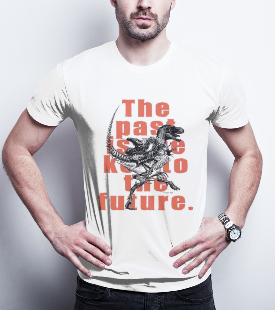 Gorgosaurus Ibratus Running Dinosaur The Past Is Key To The Future T-Shirt