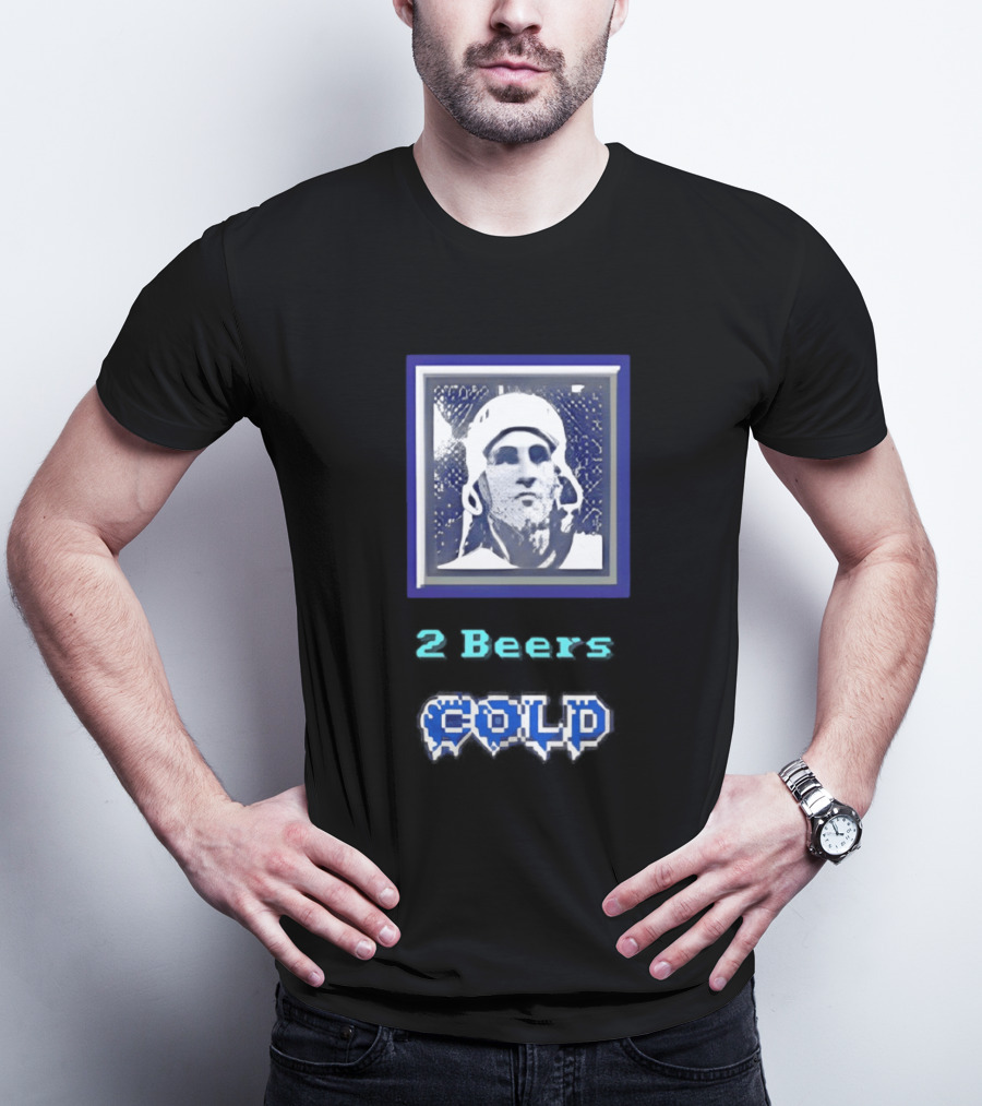 2 Beers Cold NHL Hockey Legend Portrait Ice Print T-Shirt