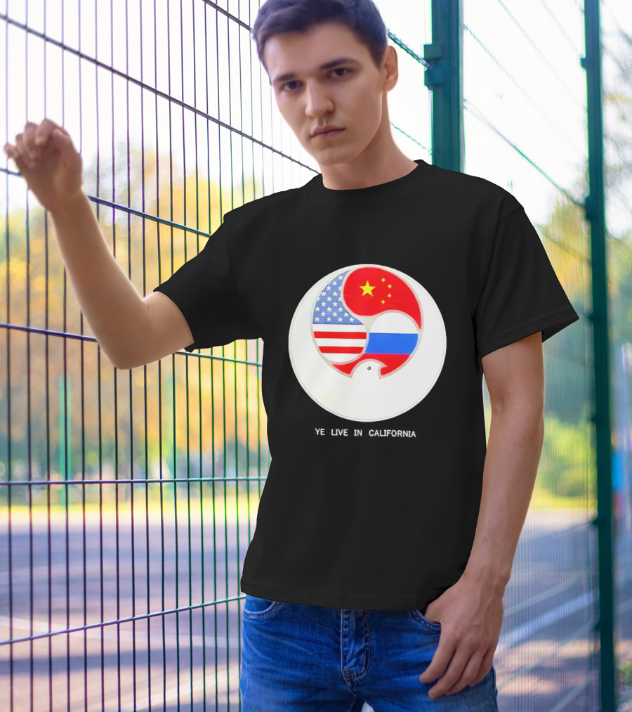 Ye Live US China Russia Flags New Global Order California T-Shirt