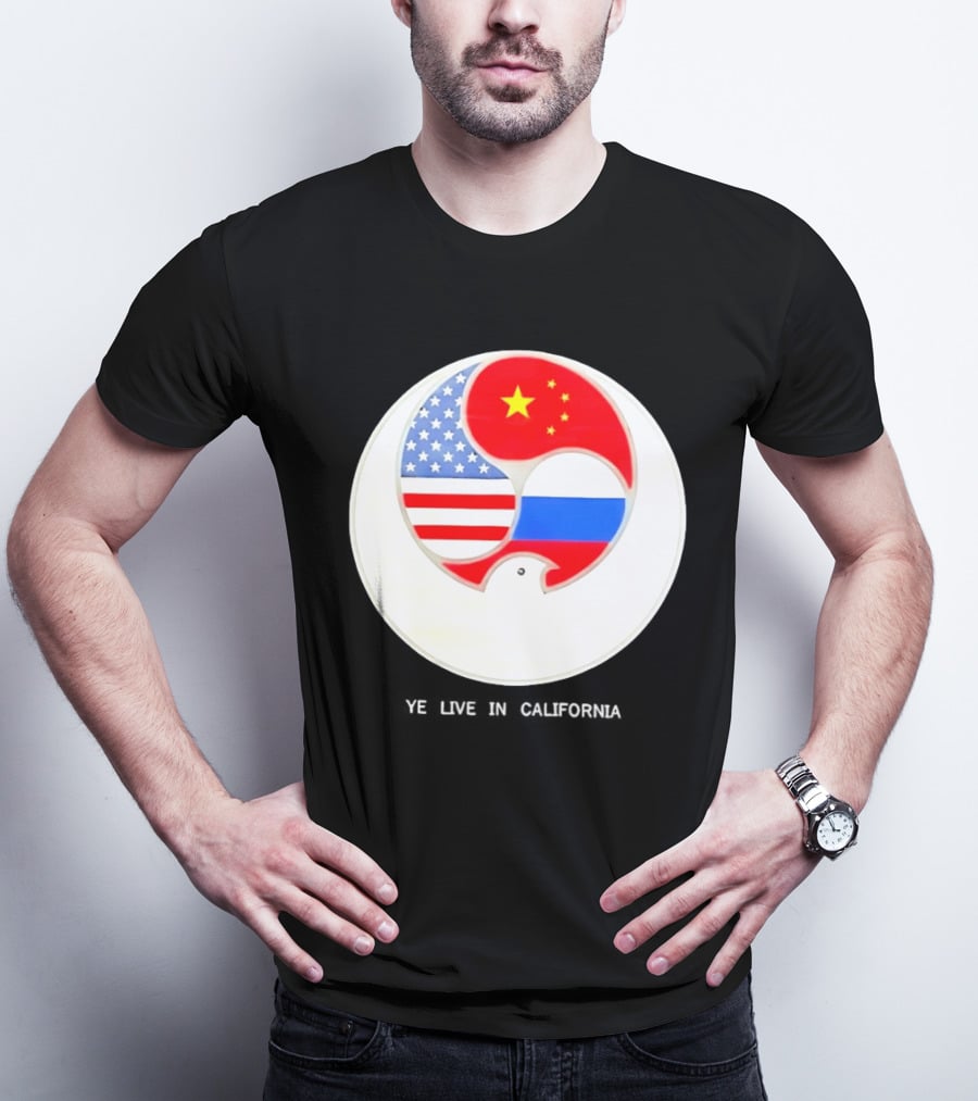 Ye Live US China Russia Flags New Global Order California T-Shirt