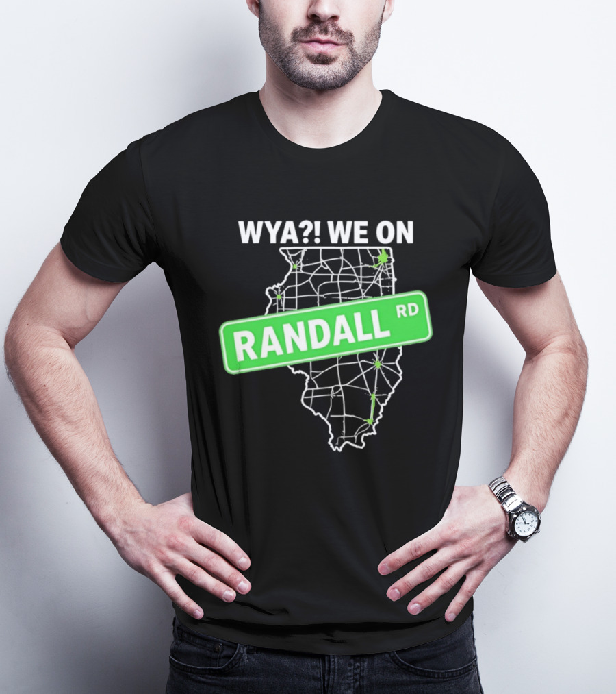 WYA We On Randall RD Map Illinois Roads T-Shirt